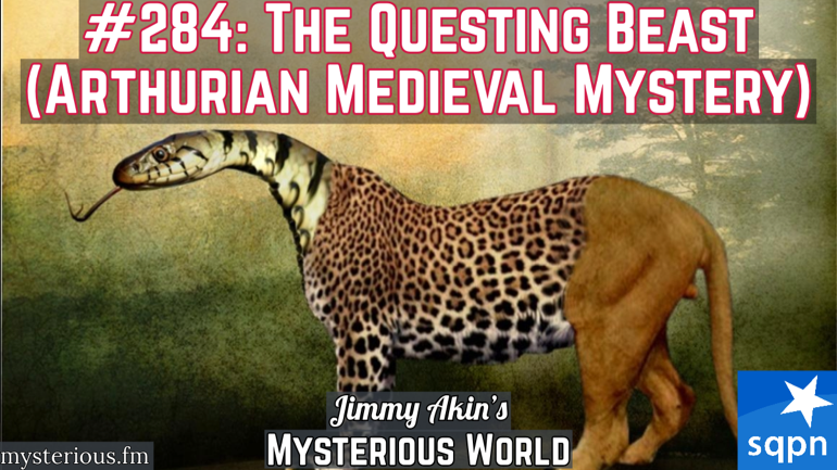 The Questing Beast (King Arthur, Medieval Mystery) – Jimmy Akin’s ...