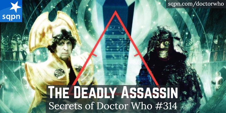 The Deadly Assassin – The Secrets of Doctor Who – Jimmy Akin