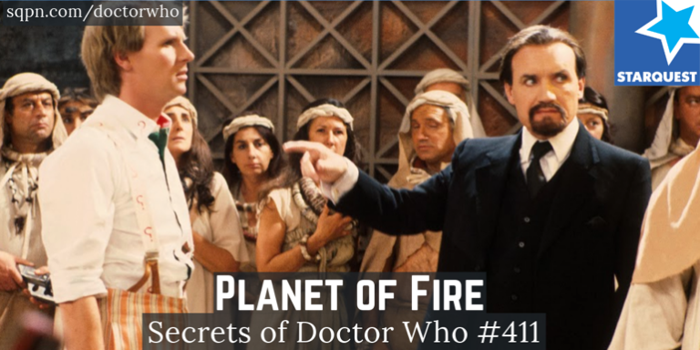 Planet of Fire (5th Doctor) – The Secrets of Doctor Who – Jimmy Akin